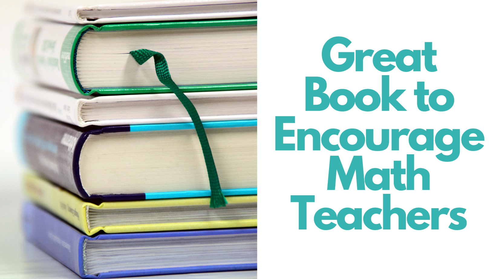 Great Book to Encourage Math Teachers - Teacher Twins
